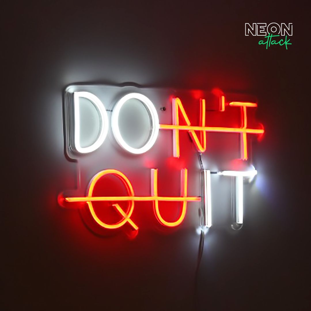 Buy Don't Quit Neon Light Sign Online at the Best Price | Neon Attack